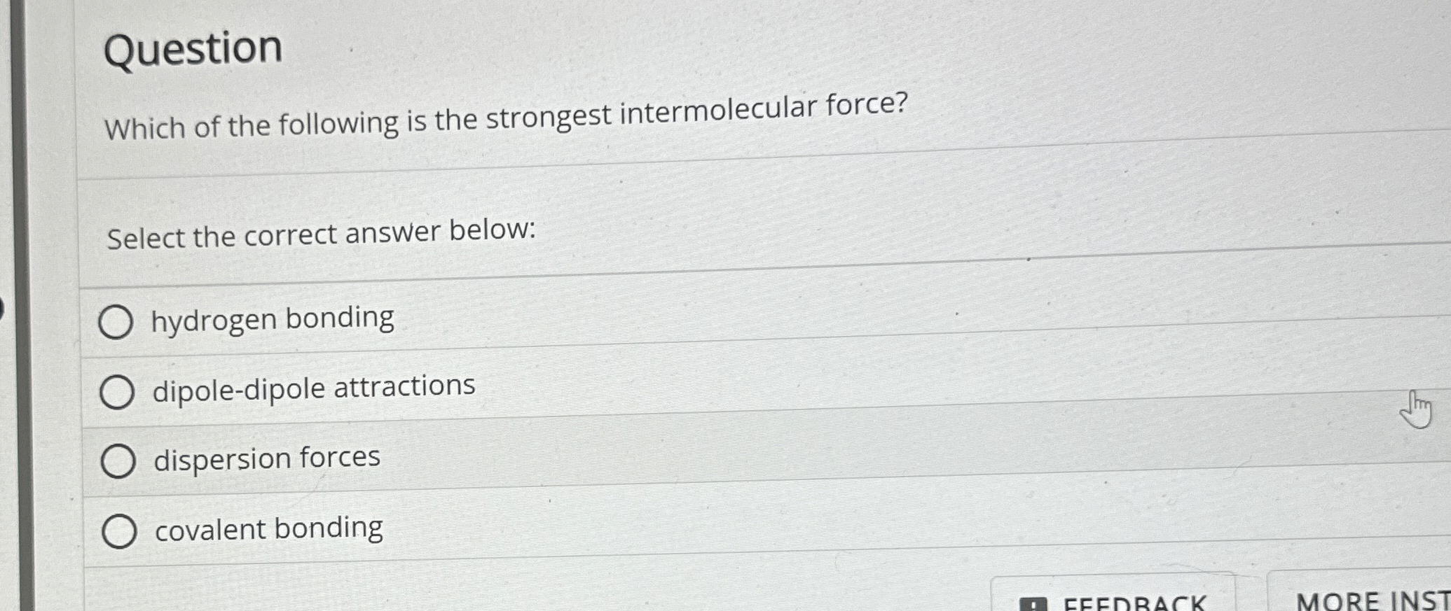 Solved QuestionWhich of the following is the strongest | Chegg.com