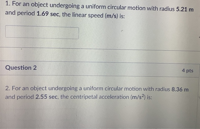 Solved 1. For an object undergoing a uniform circular motion | Chegg.com