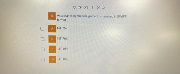 Solved Acceptance by the foreign bank is received in SWIFT | Chegg.com
