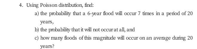 Solved 4. Using Poisson distribution, find: a) the | Chegg.com