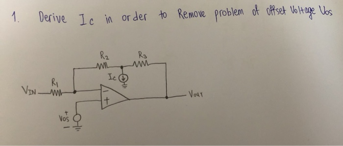 Solved 1. Derive Ic in order to remove problem of offset | Chegg.com