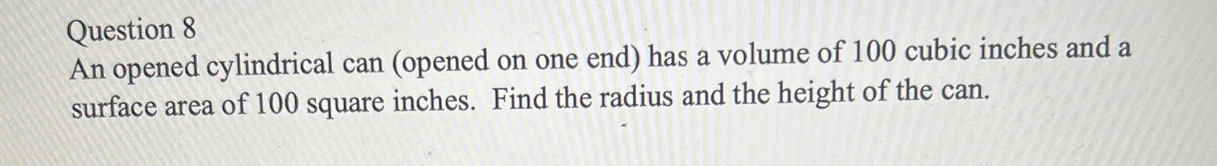 Solved Question 8PLEASE SOLVE ON MAPLEAn opened cylindrical | Chegg.com