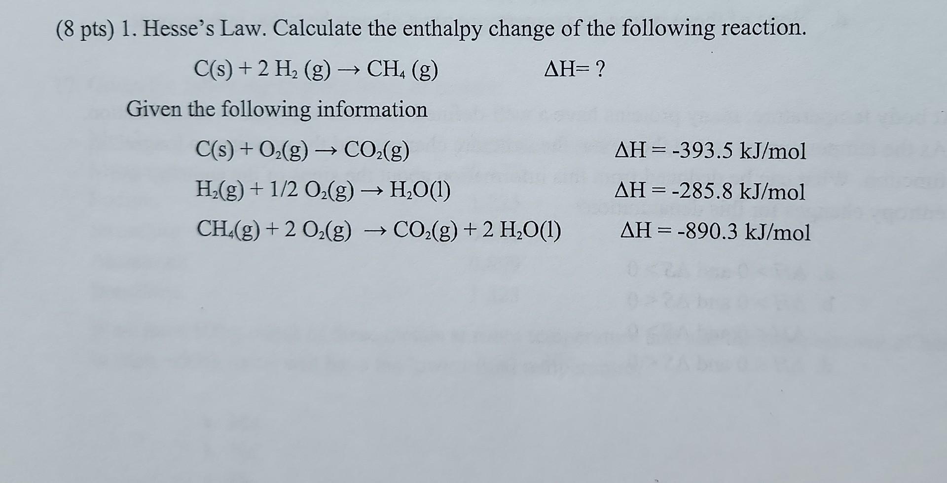 Solved (8 pts) 1. Hesse's Law. Calculate the enthalpy change | Chegg.com