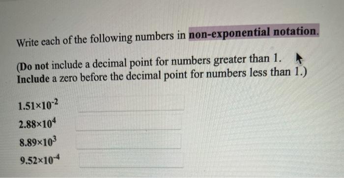Solved Write each of the following numbers in | Chegg.com