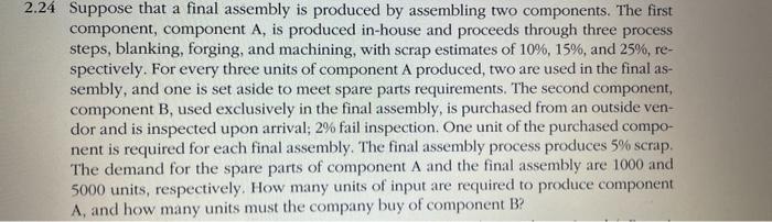 Solved 2.24 Suppose that a final assembly is produced by | Chegg.com