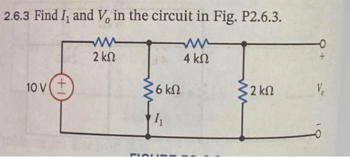 Solved 2.6.3 Find I and Vo in the circuit in Fig. P2.6.3. 10 | Chegg.com