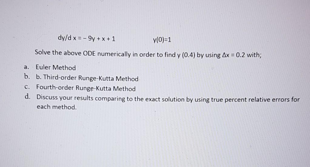Solved dy/d x = -9y + x + 1 y(0)=1 Solve the above ODE | Chegg.com