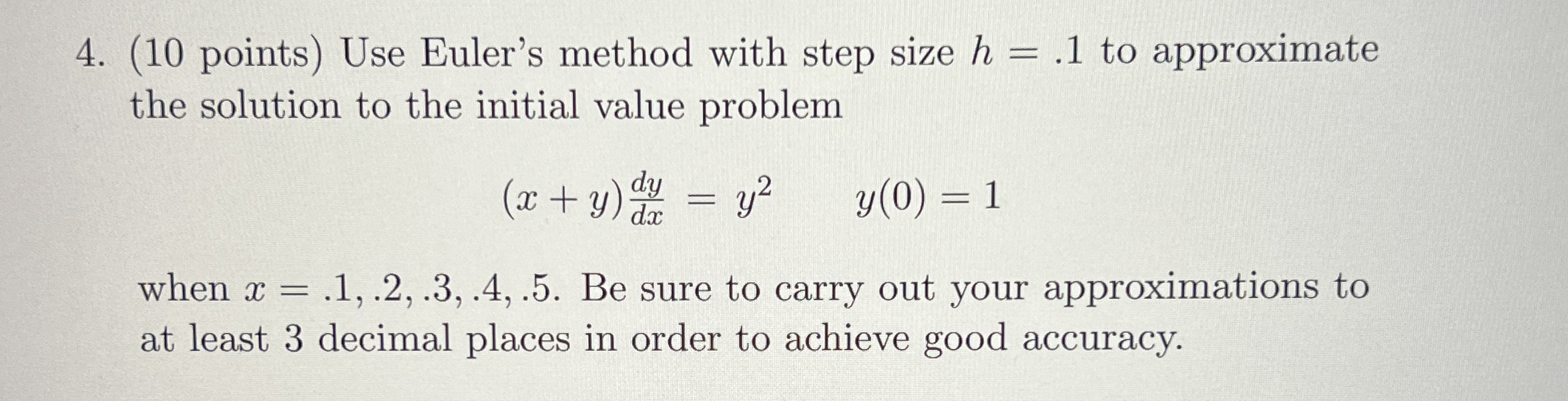 Solved (10 ﻿points) ﻿Use Euler's method with step size h=.1 | Chegg.com