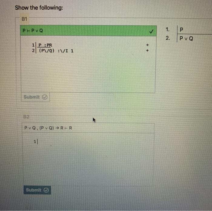 Solved Show the following: B1 PEPVQ Р 1. 2. PvQ 1 P: PR 2 | Chegg.com