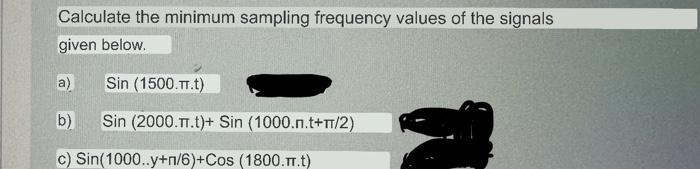 Solved Calculate the minimum sampling frequency values of | Chegg.com