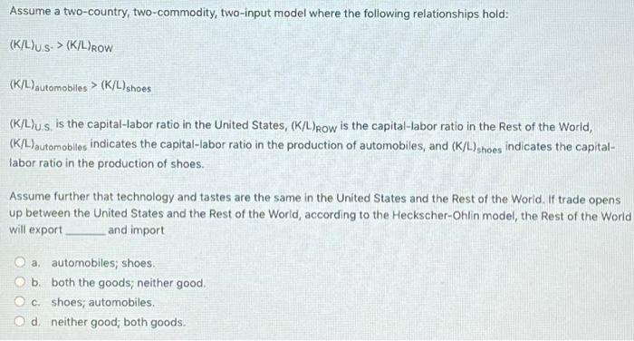 Solved Consider a two-country, two-commodity model. Each | Chegg.com