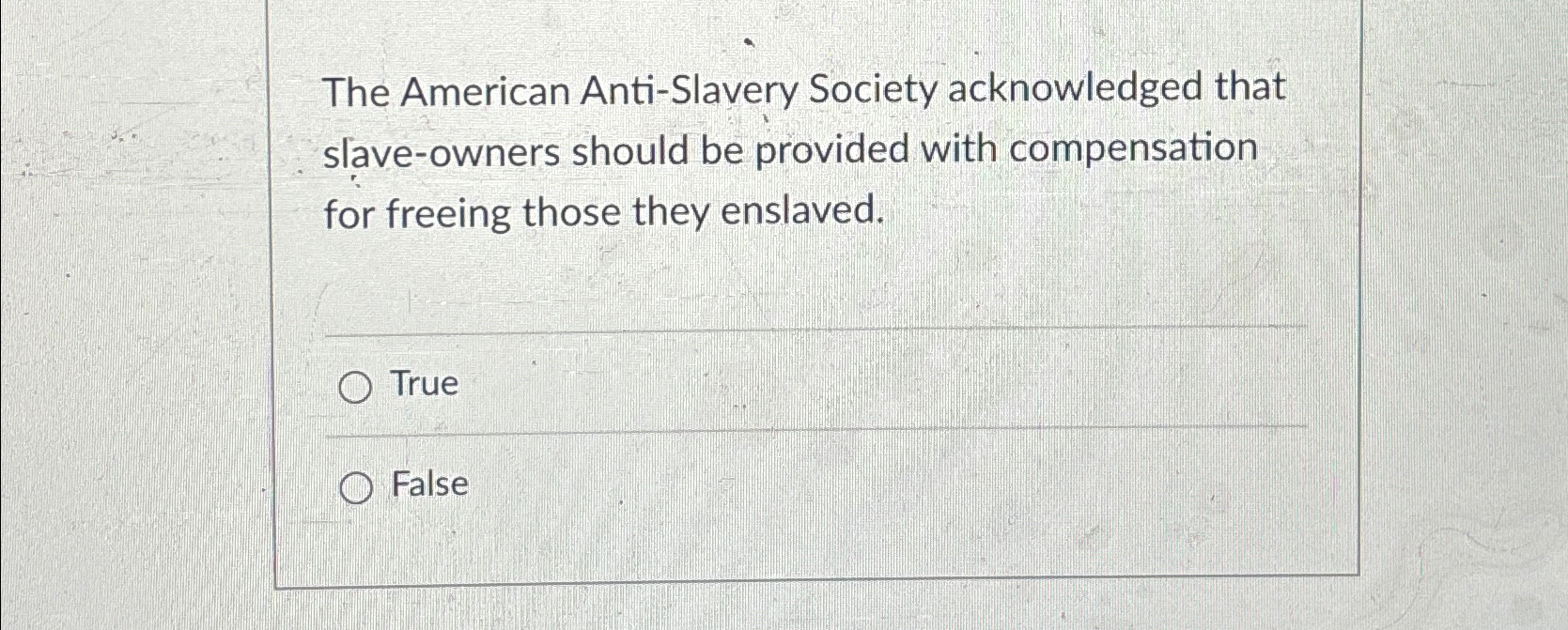 Solved The American Anti-Slavery Society acknowledged that | Chegg.com