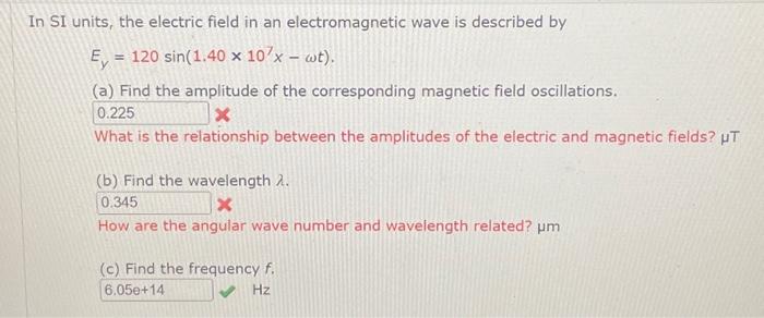 Solved SI units, the electric field in an electromagnetic | Chegg.com