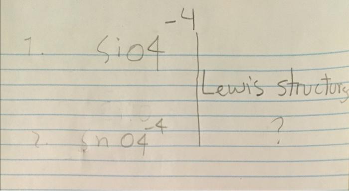 Solved -4 J 1. sios Lewis structure 2 2 4 sno4 | Chegg.com