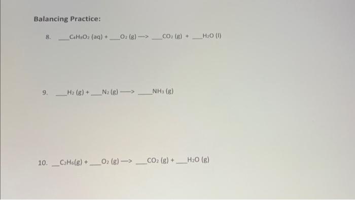 Solved Balancing Practice: 8. −C4H4O2(aq)+ O2( g) CO2( | Chegg.com