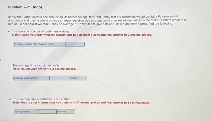 Solved Problem 7-21 (Algo) Benny the Barber owns a one-chair | Chegg.com