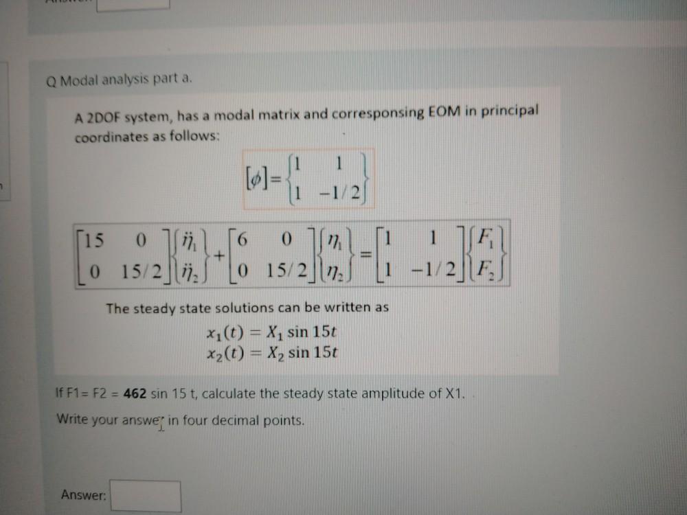 Solved Q Modal analysis part a. A 2DOF system, has a modal | Chegg.com
