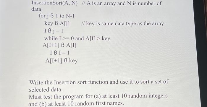 Solved InsertionSort (A,N)//A is an array and N is number of | Chegg.com