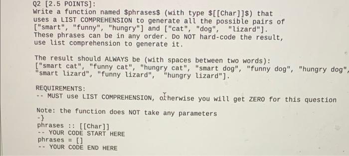 Solved Q2 [2.5 POINTS] Write a function named $phrases$ | Chegg.com