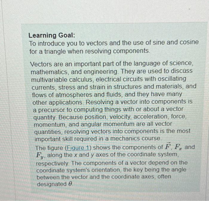 Solved Learning Goal: To introduce you to vectors and the | Chegg.com