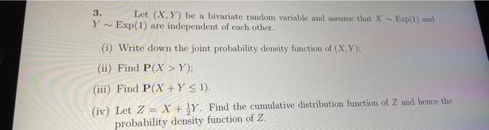 Solved 3. Let (X,Y) be a bivariate random variable and | Chegg.com
