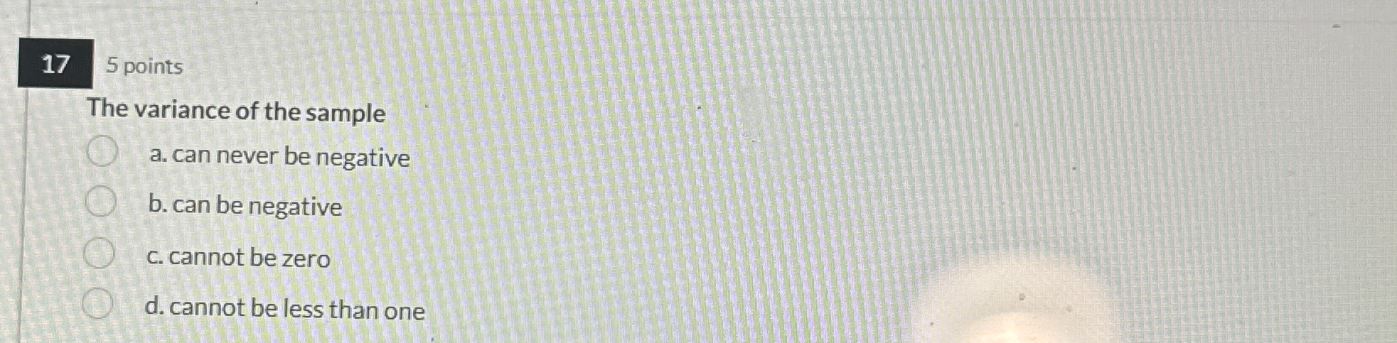 Solved 175 ﻿pointsThe variance of the samplea. ﻿can never be | Chegg.com