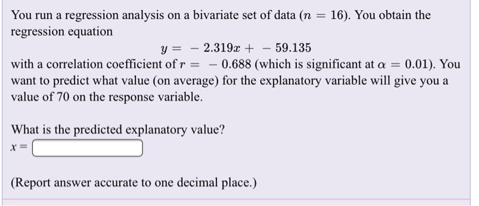 Solved You run a regression analysis on a bivariate set of | Chegg.com