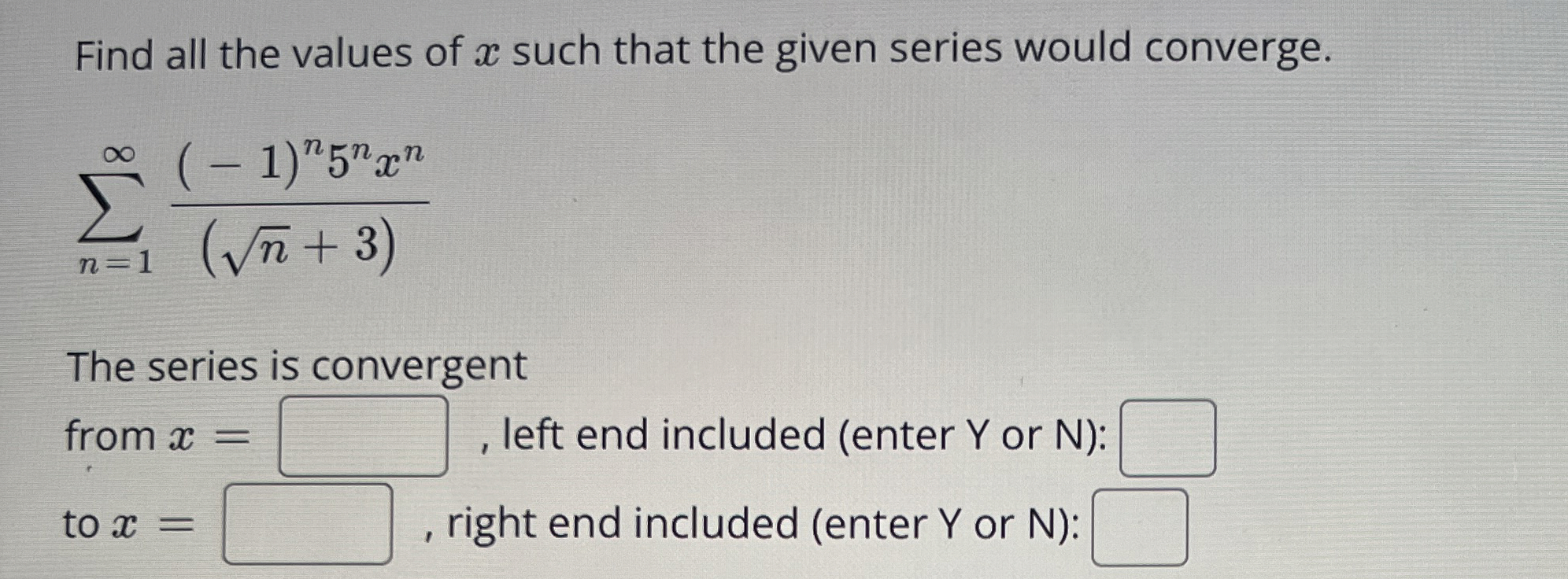 Solved Find all the values of x ﻿such that the given series | Chegg.com