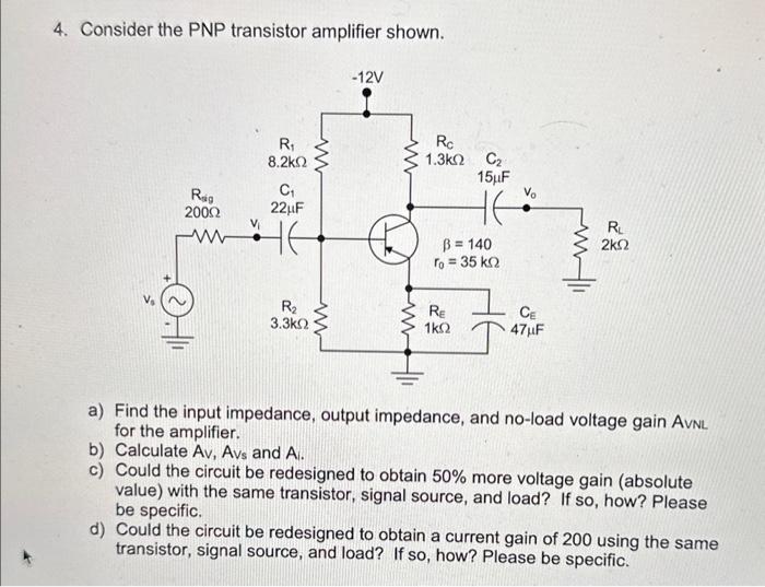 Solved 4. Consider the PNP transistor amplifier shown. a) | Chegg.com