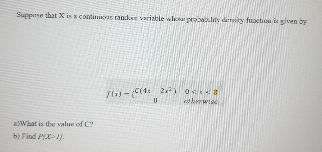 Solved Suppose That X Is A Continuous Random Variable Whose 3393