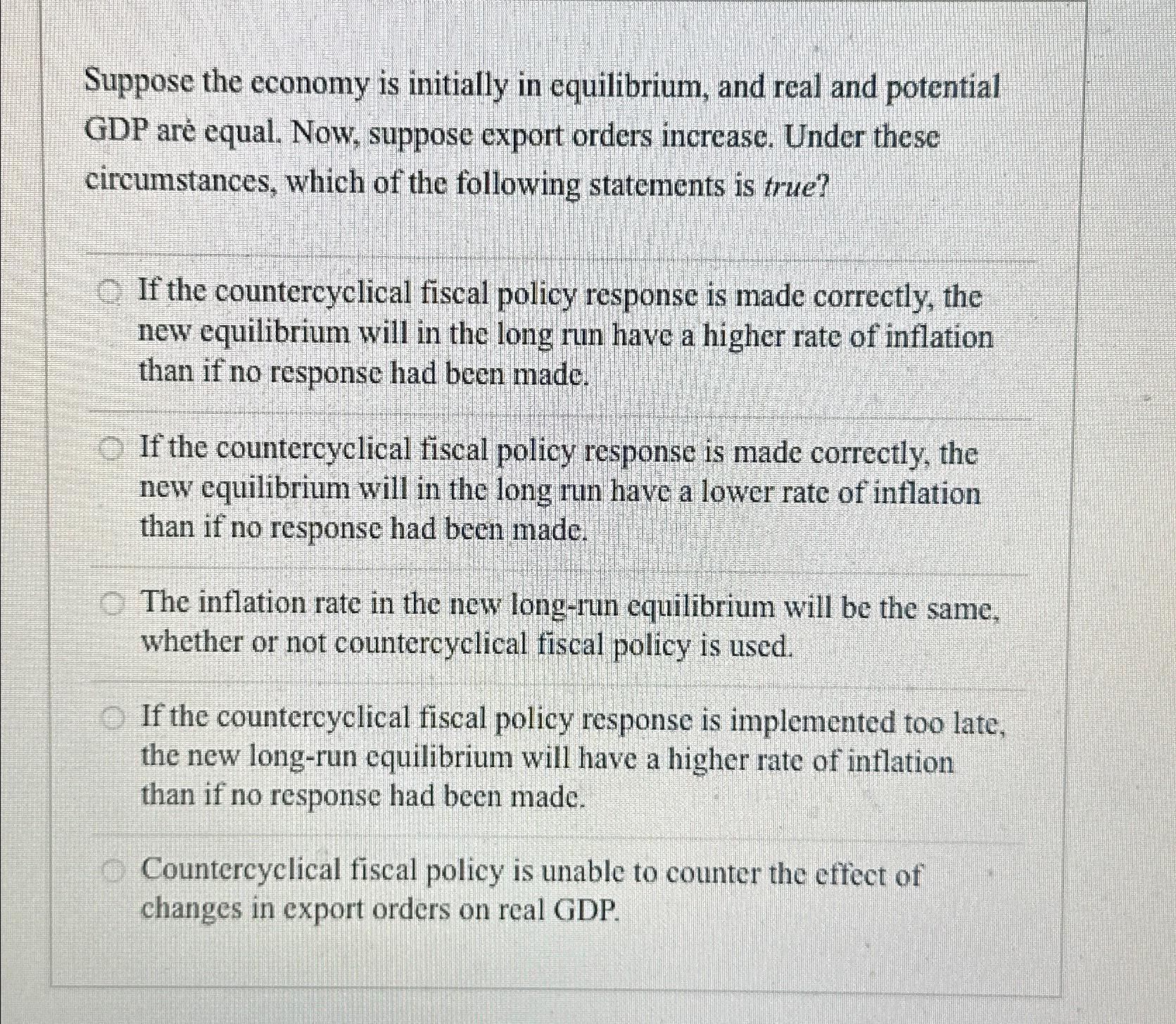 Solved Suppose the economy is initially in equilibrium, and | Chegg.com