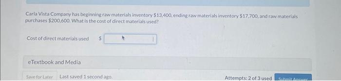 Solved Carla Vista Company has beginning raw materials | Chegg.com