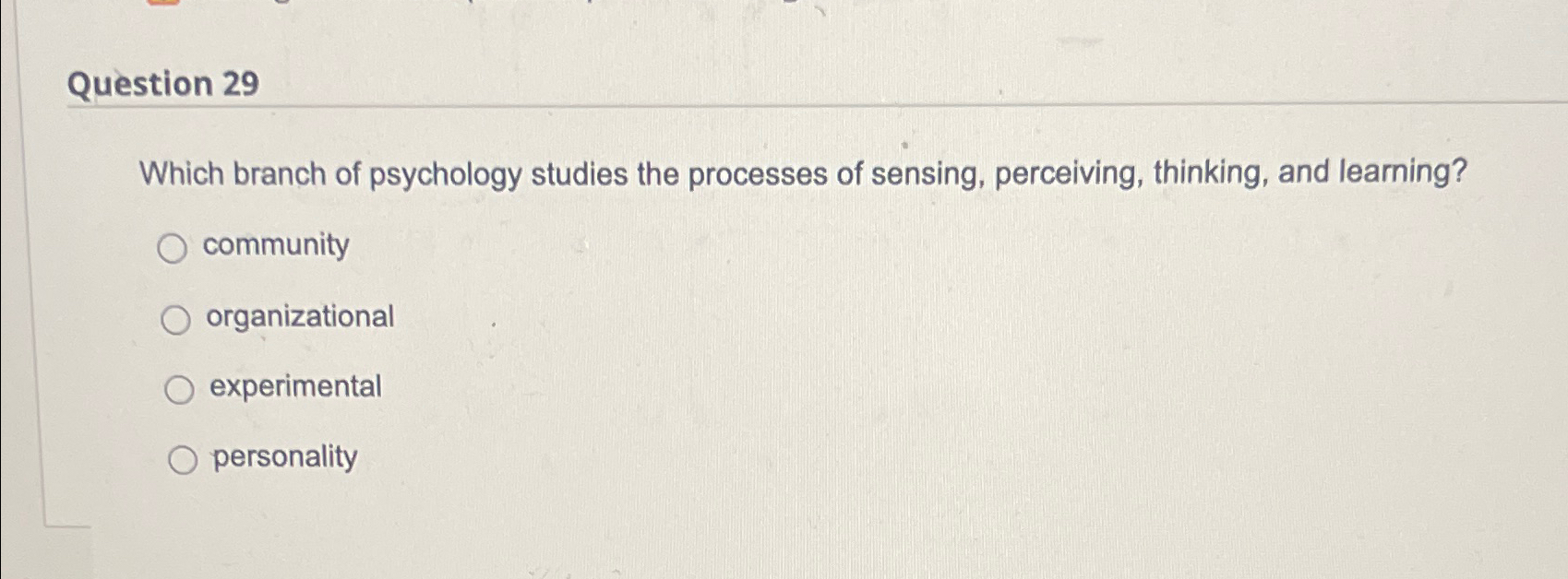 Solved Question 29Which branch of psychology studies the | Chegg.com