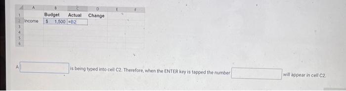 Solved A is being typed into cell C2. Therefore, when the | Chegg.com