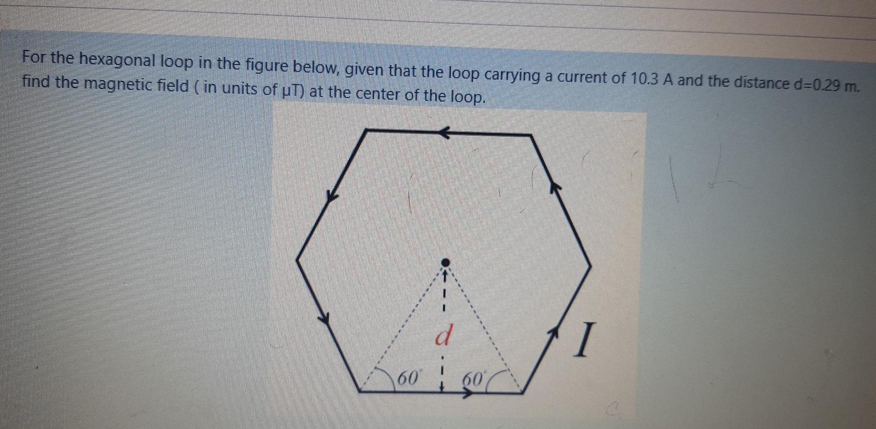 Solved For the hexagonal loop in the figure below, given | Chegg.com
