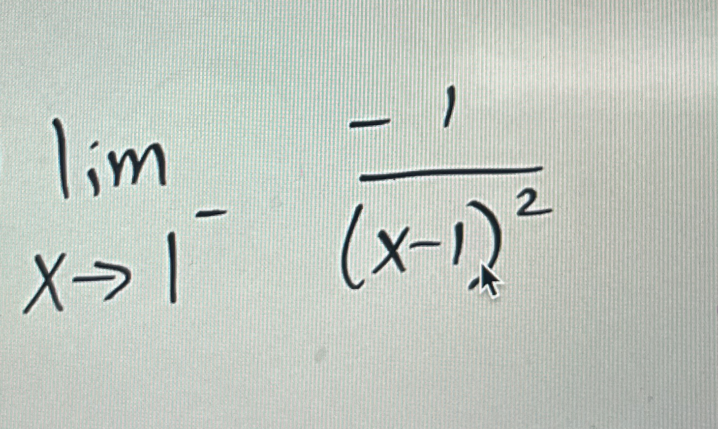Solved limx→1--1(x-1)2 ﻿Is this possible to solve using | Chegg.com