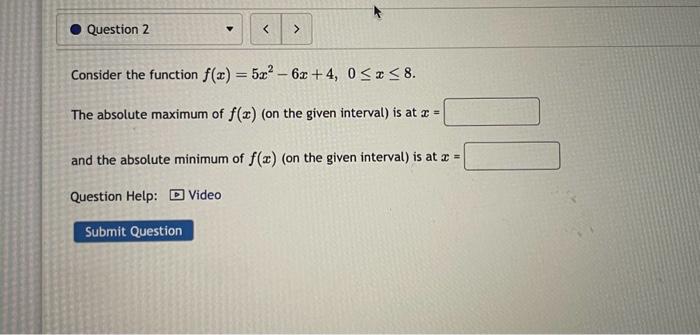 Solved Consider the function f(x)=5x2−6x+4,0≤x≤8. The | Chegg.com