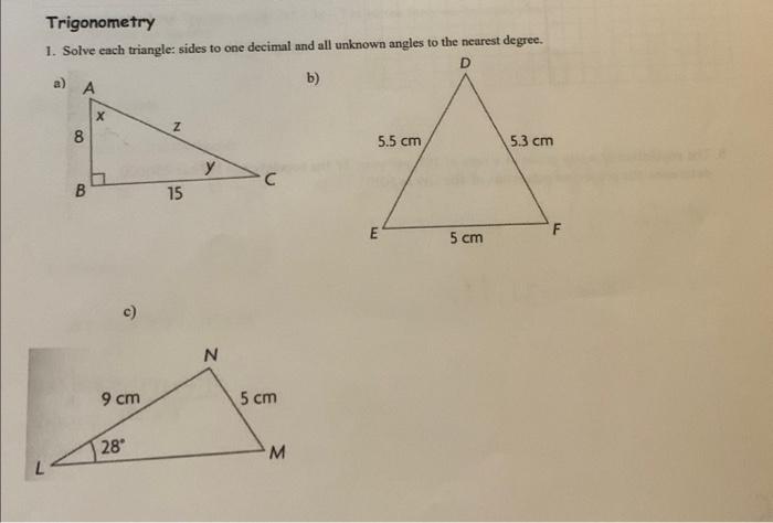 Solved 1. Solve each triangle: sides to one decimal and all | Chegg.com