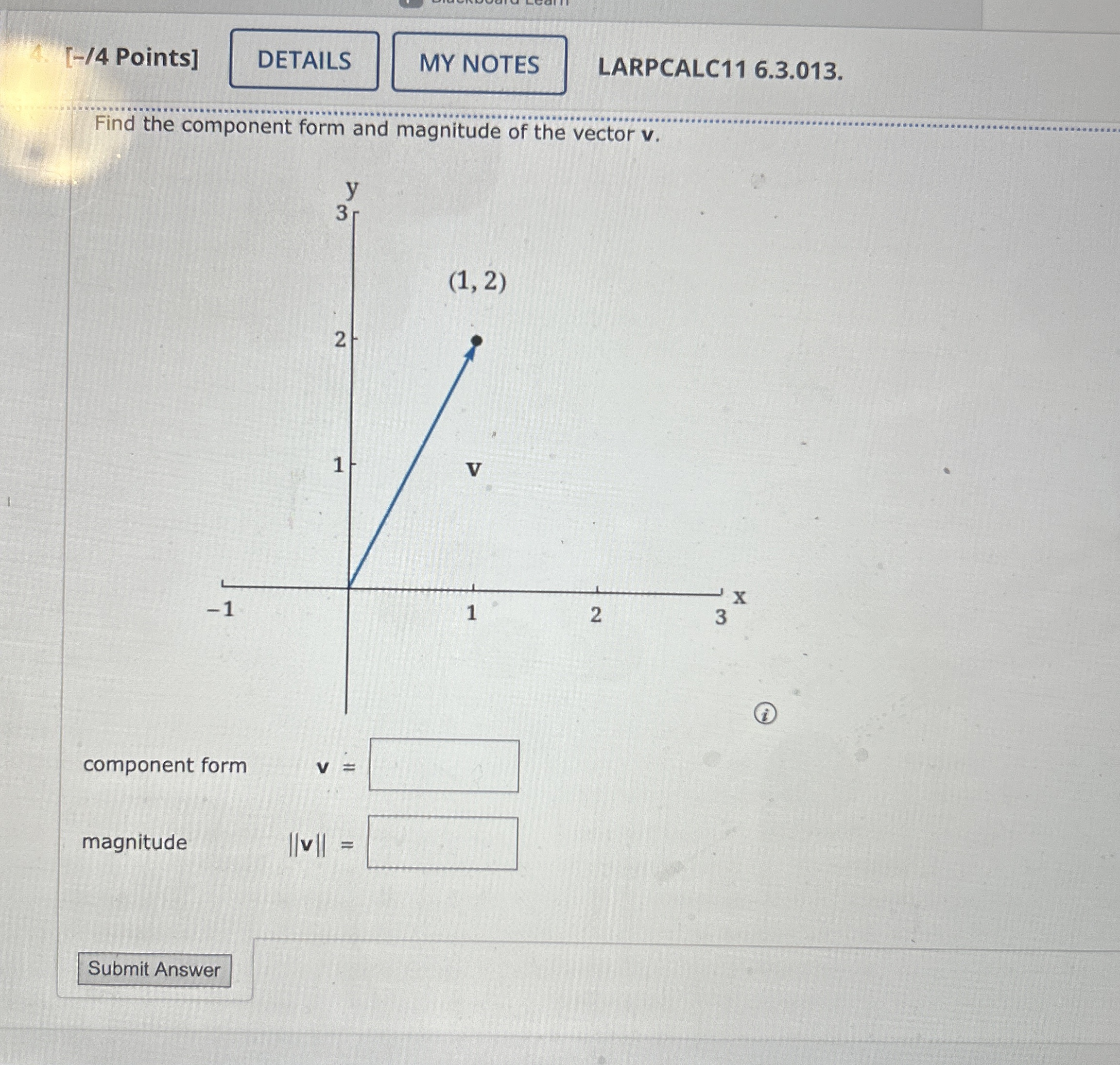 Solved [-/4 ﻿Points]LARPCALC11 6.3.013Find the component | Chegg.com