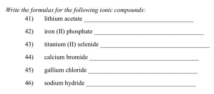 Solved Write the formulas for the following ionic compounds: | Chegg.com