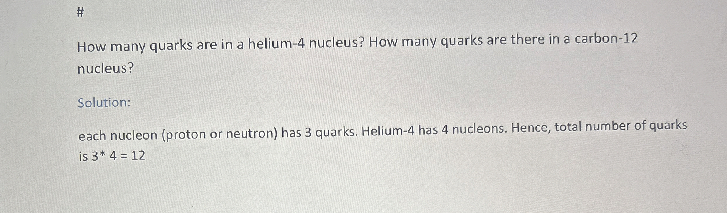 Solved How many quarks are in a helium-4 ﻿nucleus? How many | Chegg.com