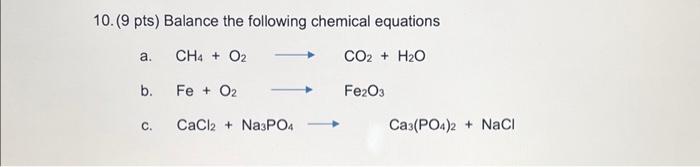 Solved 10. (9 pts) Balance the following chemical equations | Chegg.com