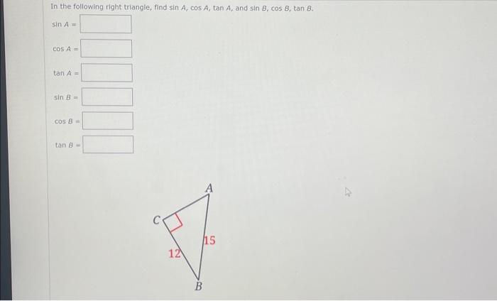 Solved In the following right triangle, find sinA,cosA,tanA, | Chegg.com
