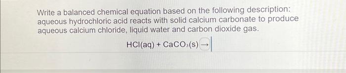 Solved Write A Balanced Chemical Equation Based On The