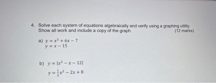 Solved 4. Solve each system of equations algebraically and | Chegg.com