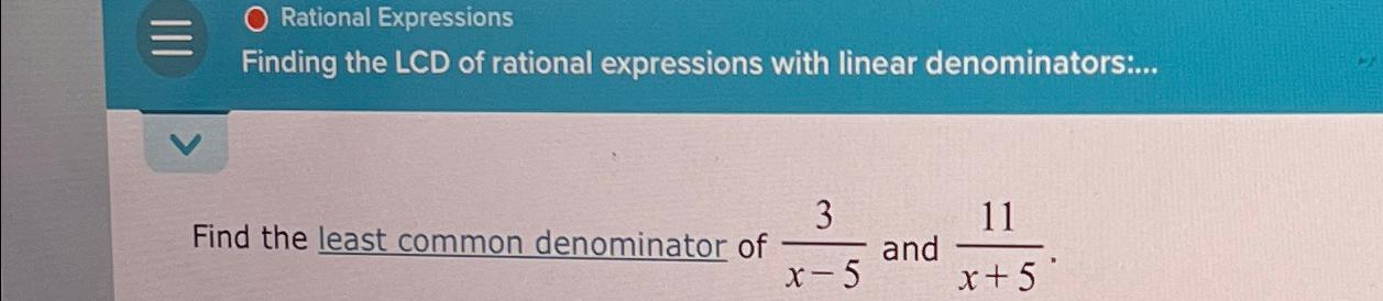 Solved Rational ExpressionsFinding the LCD of rational | Chegg.com