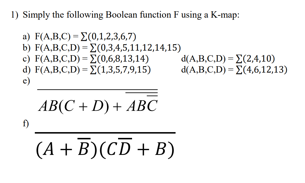 Solved Simplify the following boolean function using a | Chegg.com