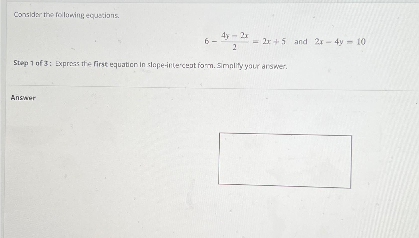 Solved Consider the following equations.6-4y-2x2=2x+5 ﻿and | Chegg.com