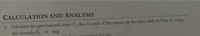 Solved 1. Calculate the gravitational force FG due to each | Chegg.com
