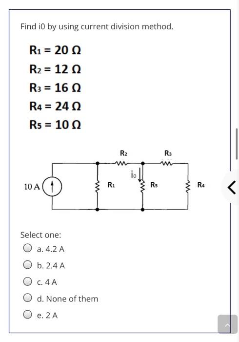 Solved Find io by using current division method. R1 = 20 22 | Chegg.com